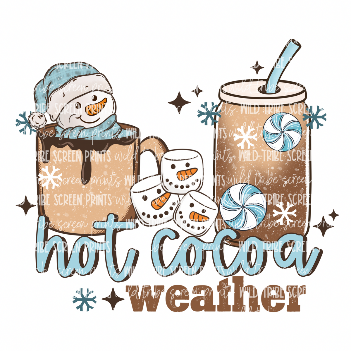Hot cocoa weather – Wild Tribe Screen Prints LLC