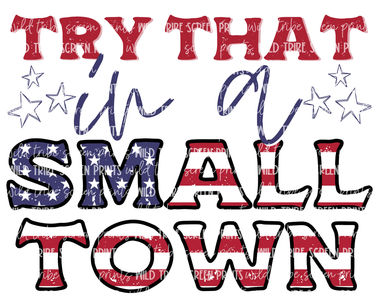 Small Town – Wild Tribe Screen Prints LLC