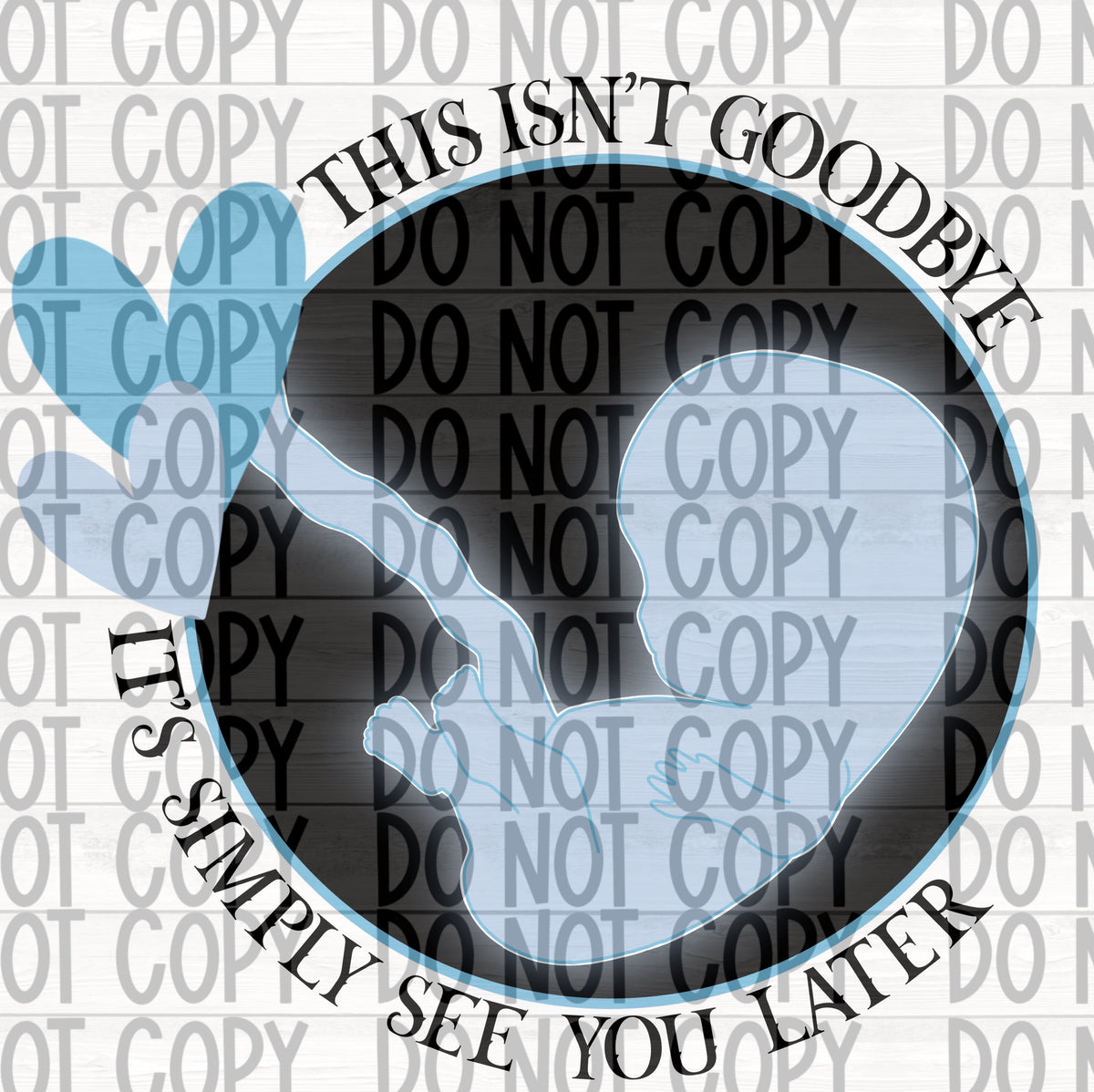 This isn’t goodbye blue – Wild Tribe Screen Prints LLC